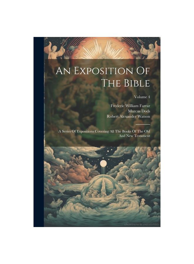 An Exposition Of The Bible : A Series Of Expositions Covering All The ...