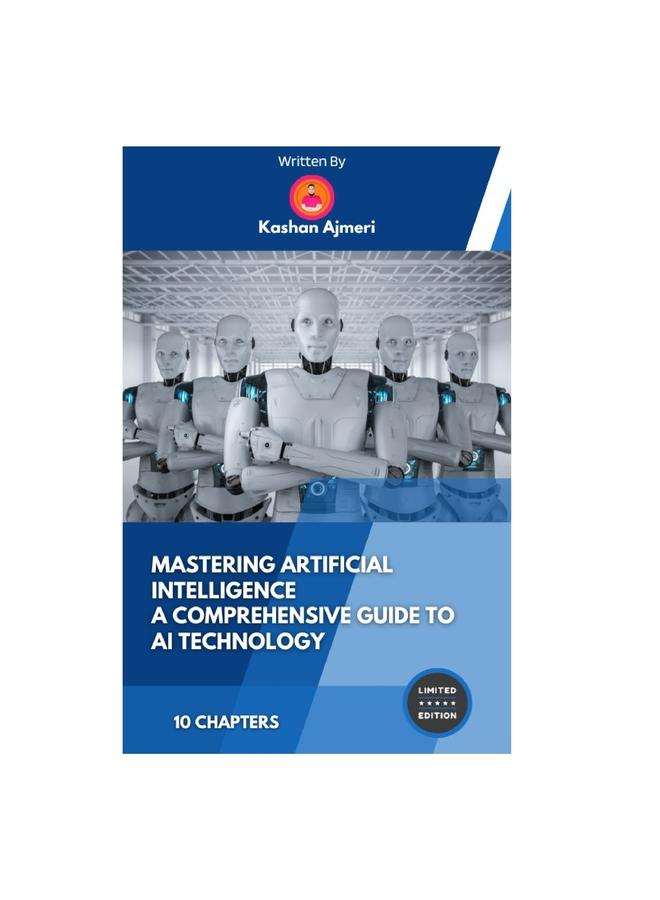 Книга Mastering Artificial Intelligence A Comprehensive Guide To AI Technology купить недорого ...
