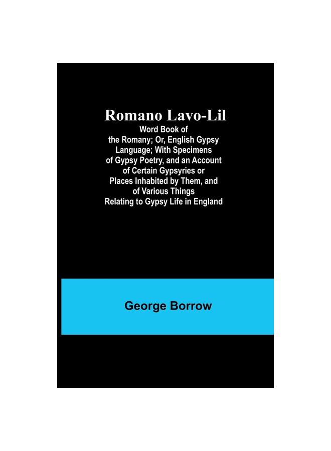 Romano Lavo-Lil: Word Book of the Romany; Or, English Gypsy Language ...