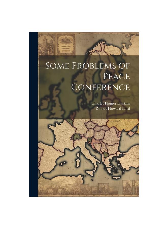 Some Problems of Peace Conference купить недорого — выгодные цены ...