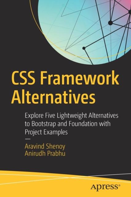 CSS Framework Alternatives : Explore Five Lightweight Alternatives to ...