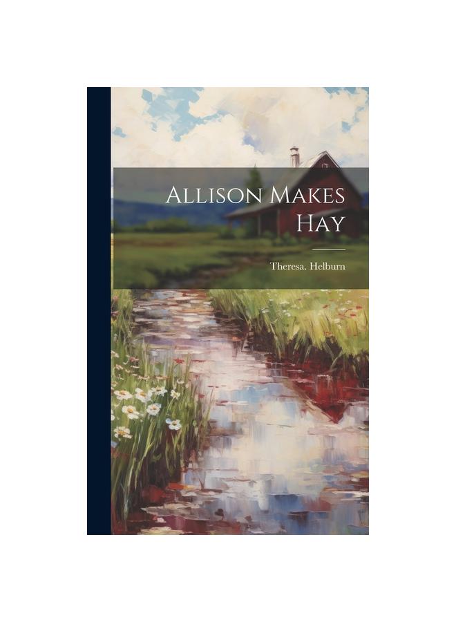 Allison Makes Hay – купить по низким ценам в интернет-магазине Джум