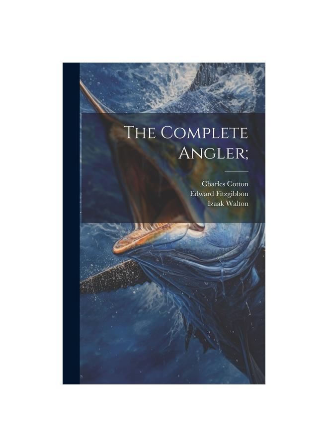 The Complete Angler; купить недорого — выгодные цены, бесплатная ...