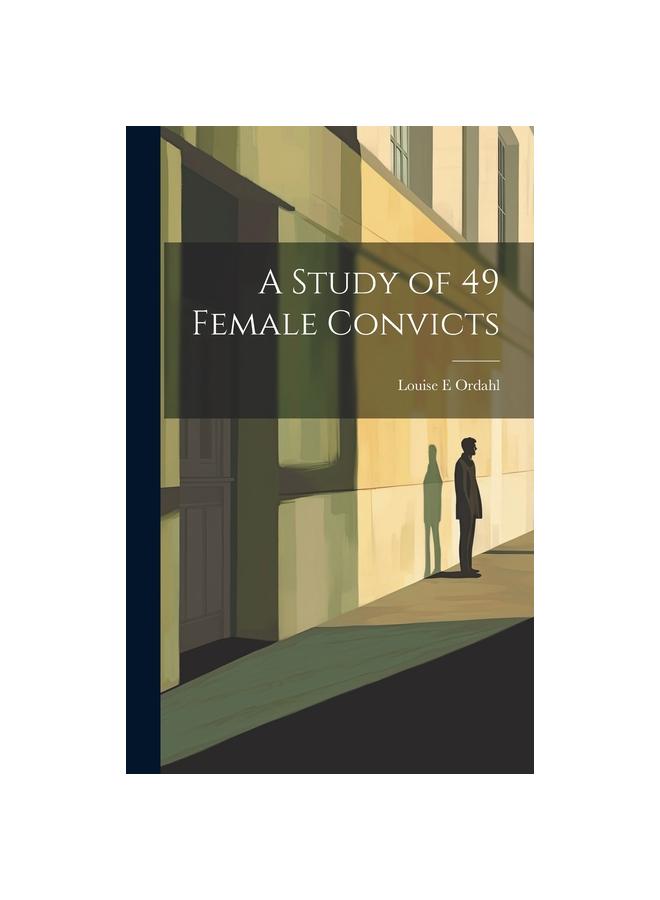 A Study of 49 Female Convicts купить недорого — выгодные цены ...