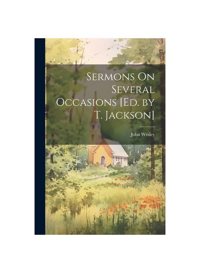 Sermons On Several Occasions [Ed. by T. Jackson] купить недорого ...