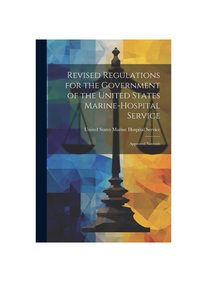 Revised Regulations for the Government of the United States Marine ...