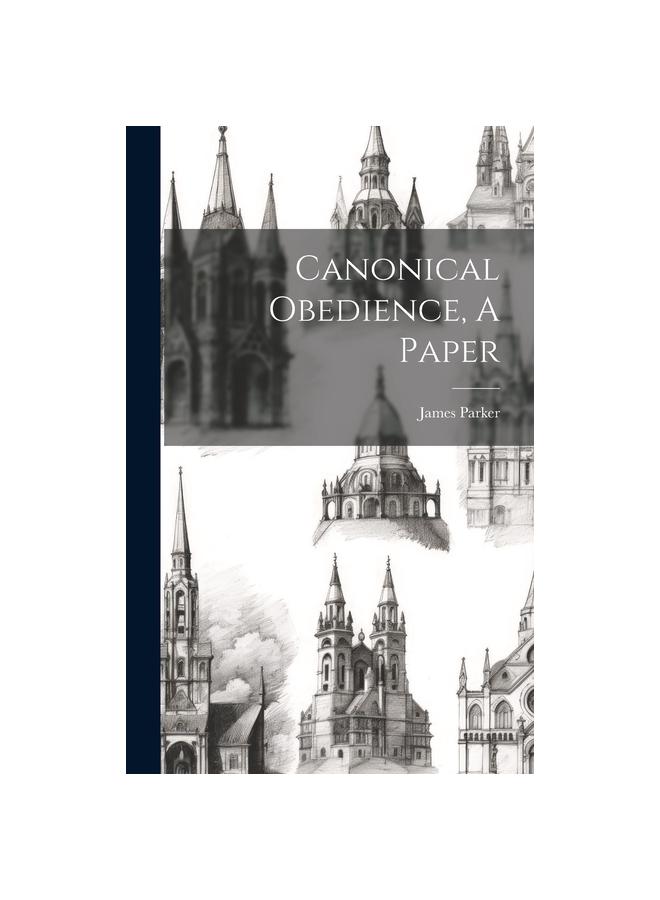 Книга Canonical Obedience, A Paper – купить по низким ценам в интернет ...