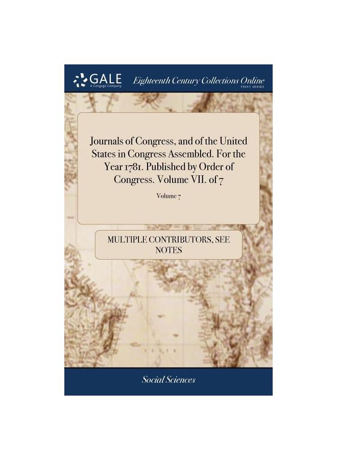 Journals of Congress, and of the United States in Congress Assembled ...