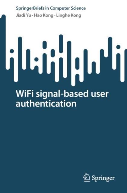 WiFi signal-based user authentication купить недорого — выгодные цены ...
