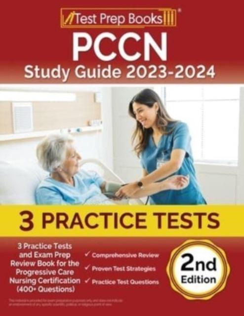 Книга PCCN Study Guide 2023-2024 : 3 Practice Tests and Exam Prep ...