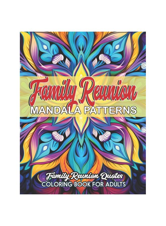 Family Reunion: Inspirational Mandalas: Mindfulness & Creativity ...