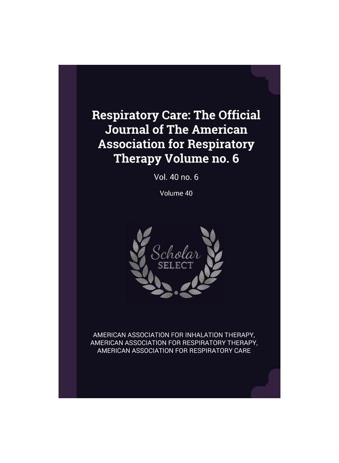 Respiratory Care: The Official Journal of The American Association for ...